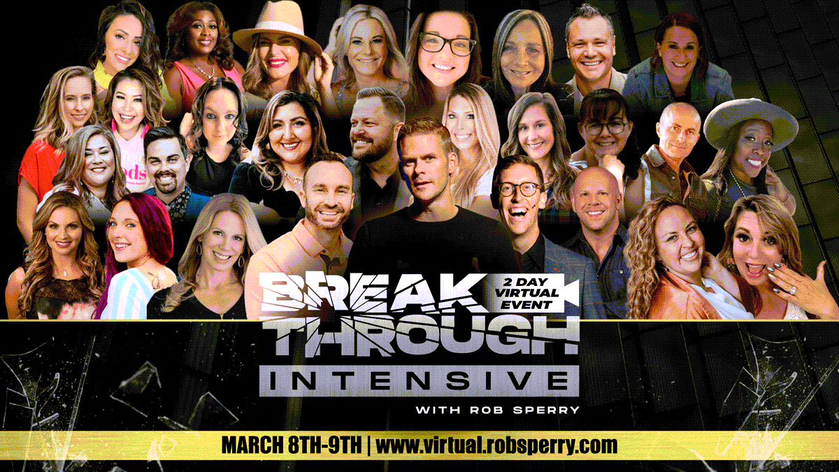 The Breakthrough Intensive with Rob Sperry - Two Day Virtual Event